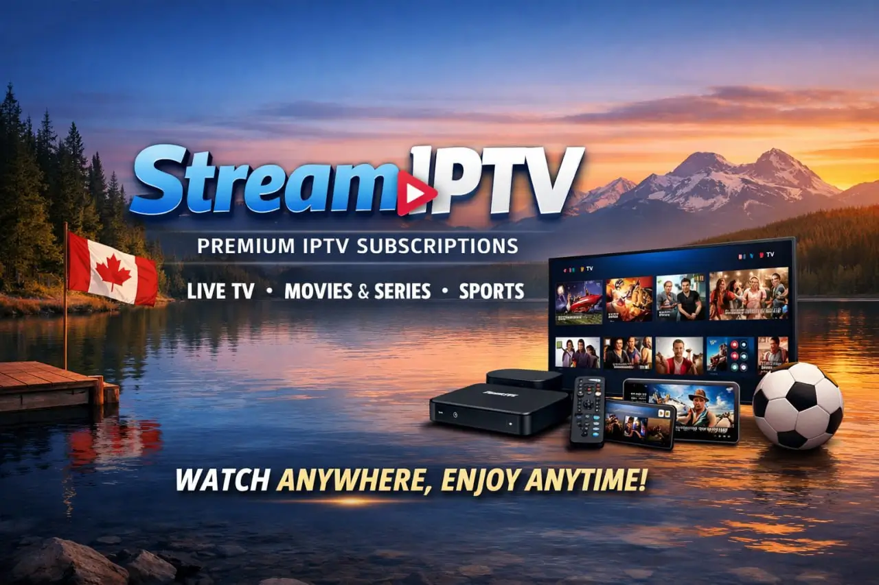 Best IPTV Canada 2026 | 25,000+ Channels | Buy Now — StreamIPTV